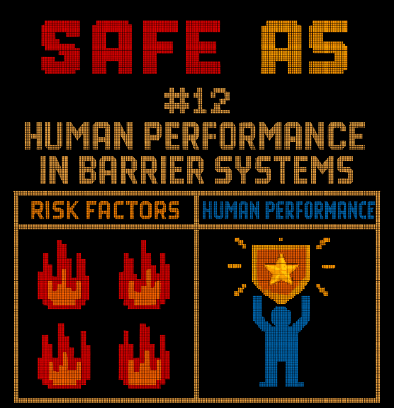 Safe As podcast ep 12: Human performance in barrier/critical control ...