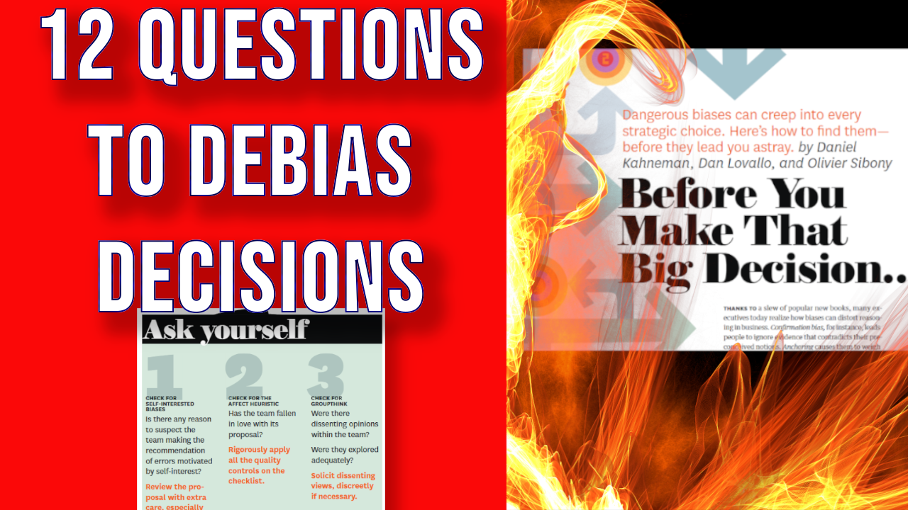 Why do leaders make terrible decisions? 12 questions to debias ...